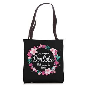 dia de la madre la mejor dentista del mundo tote bag