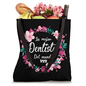 Dia de la Madre La Mejor Dentista del mundo Tote Bag