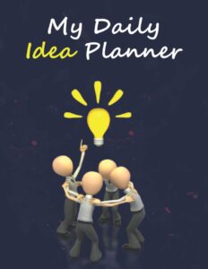 my daily idea planner: 100 pages and size 8.5 x 11 inch planner me & my big ideas planner