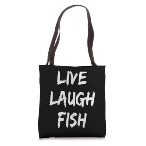 live laugh fish tote bag