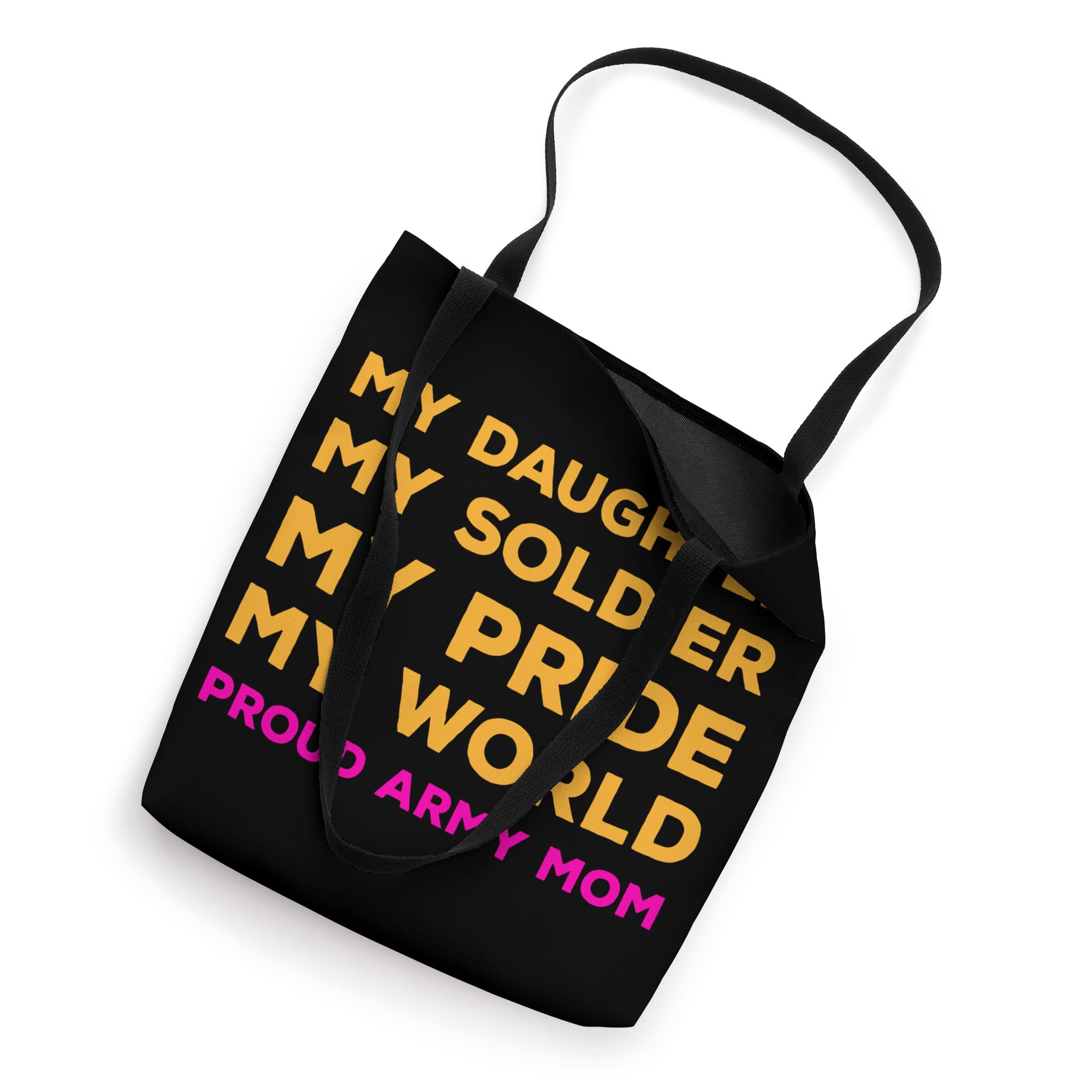 My Daughter My SoldierFunny Quote Hero Proud Army Mom Milita Tote Bag