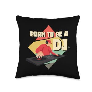 funny dj disc jockey beat maker gifts born to be a dj vintage funny disc jockey beat maker throw pillow, 16x16, multicolor