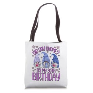 30 years old birthday gnomes for women its my 30th birthday tote bag