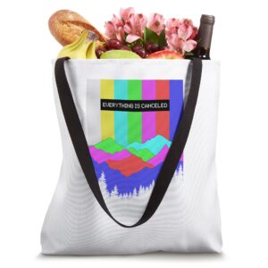 Everything Is Canceled No Signal TV Channel Outdoor Lover Tote Bag