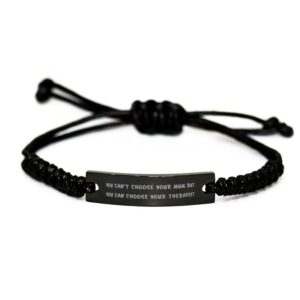 take thai real origin gag mum, you can't choose your mum but you can choose your therapist, mum black rope bracelet from daughter