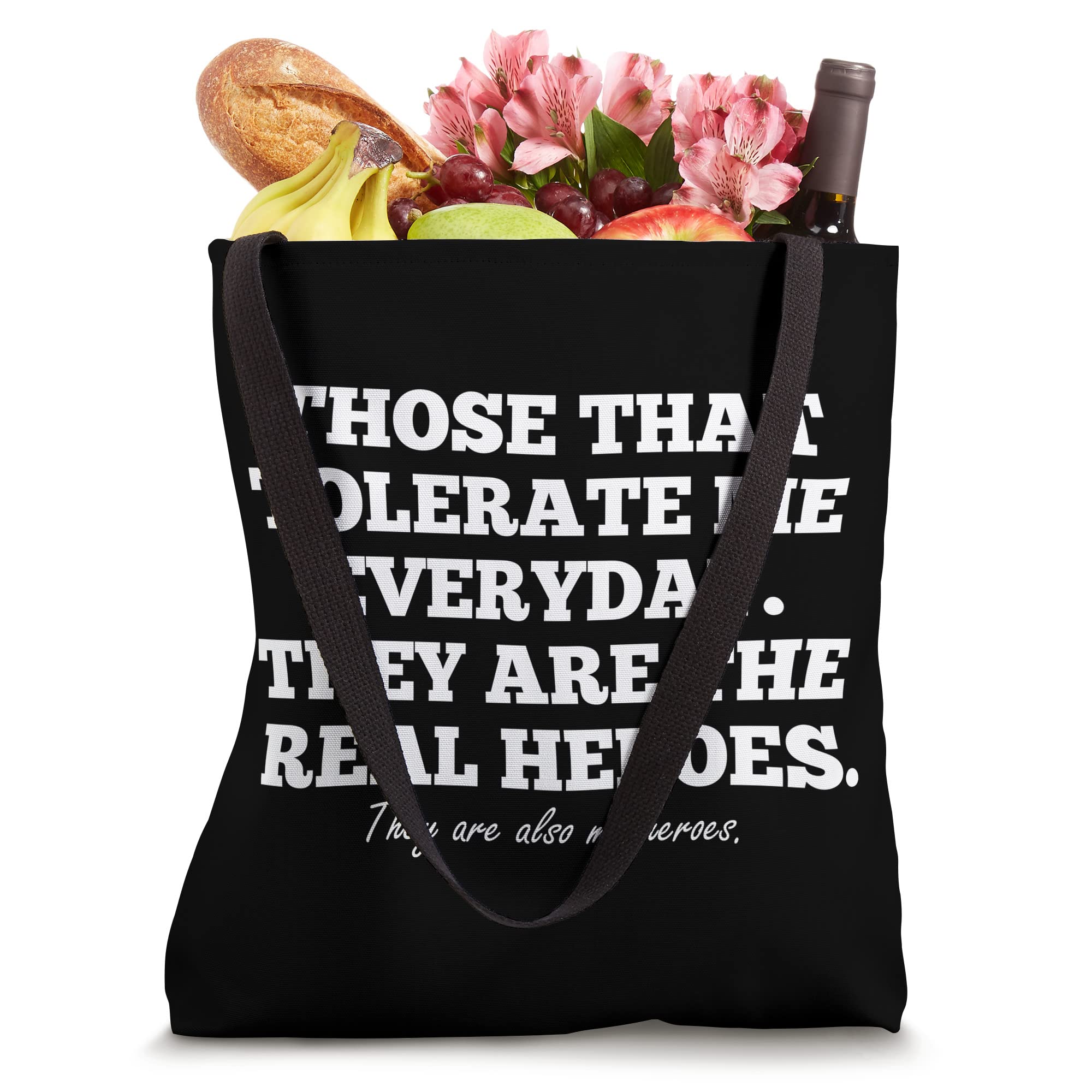 Tolerate Me Heroes Novelty Funny Tote Bag