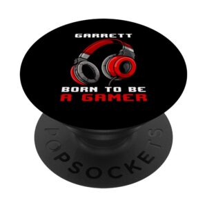 garrett - born to be a gamer - personalized popsockets standard popgrip