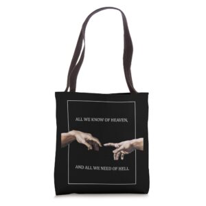 emily dickinson parting - all we know of heaven tote bag