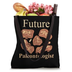 Future Paleontologist Dinosaur Fossil Paleontology Science Tote Bag