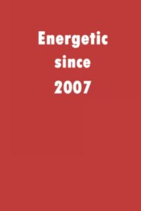 energetic since 2007: a good notebook gift for who's born in 2007, blank lined notebook journal - 120 pages - 6 x 9 inches