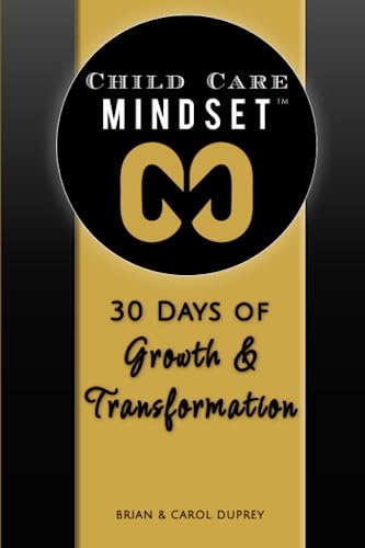 Child Care Mindset: 30 Days of Growth and Transformation