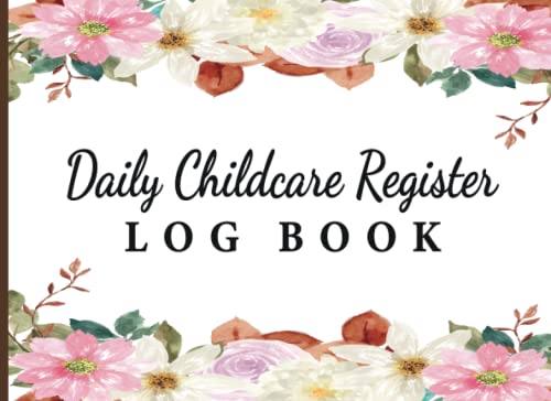 Daily Childcare Register Log Book : Generic Sign In And Out Registration Log Book For Babysitters, Daycares, Childminders: | Simplistic Sign In & Out ... Nannies, Babysitters Pre-School & More