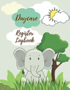 daycare register logbook: 2080 entries daycare in-out logbook, sign in-out childcare register log book, parents attendance register record book, day care sign in-out sheets