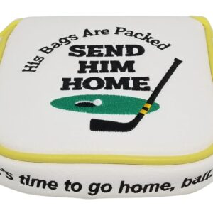 ReadyGOLF Send Him Home Embroidered Putter Cover XL Mallet