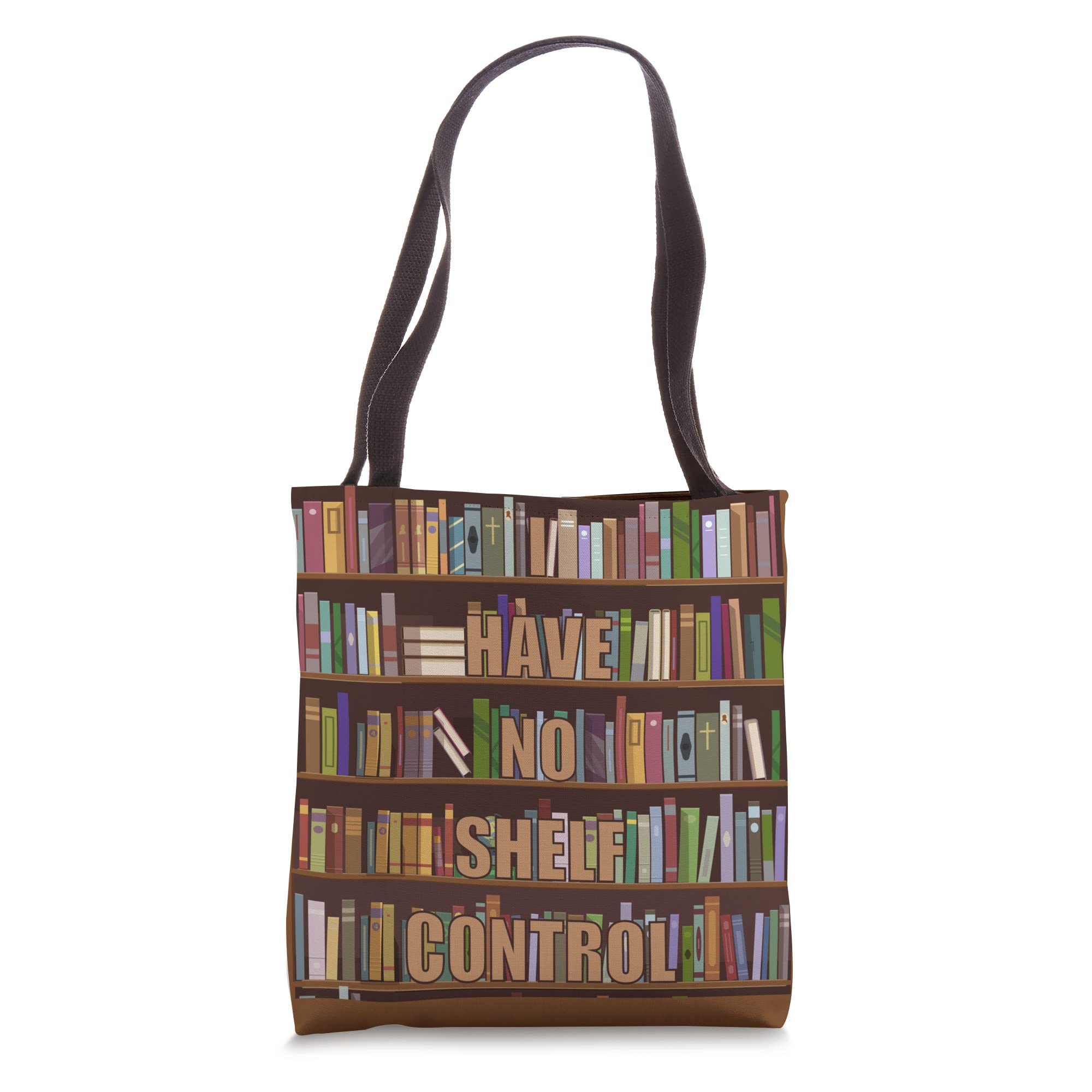 I Have No Shelf Control Book Reader Library Reading Funny Tote Bag