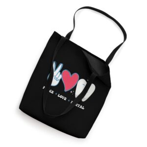 Peace Love Dental Profession, Smile Dentist Tote Bag