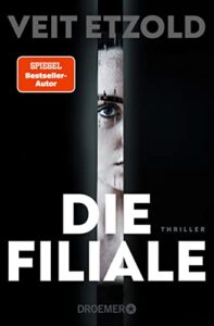 die filiale: thriller | »ein hochgenuss für thriller fans.« arno strobel (die laura-jacobs-reihe 1) (german edition)