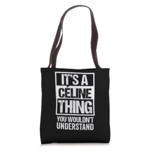 it's a céline thing you wouldn't understand first name tote bag