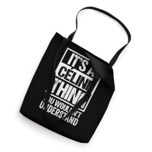 It's A Céline Thing You Wouldn't Understand First Name Tote Bag