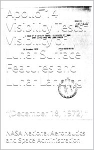 apollo 14 visibility tests: visibility of lunar surface features and lunar landing: "(december 18, 1972) "