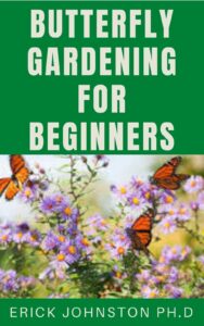 butterfly gardening for beginners