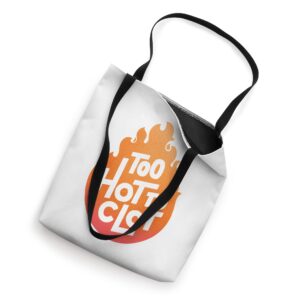 Too Hot to Clot Blood Clot Optimism Tote Bag