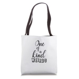 one of a kind weirdo tote bag