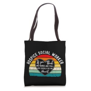 hospice social worker - you should see my heart tote bag