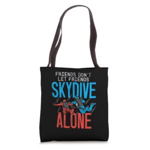 funny never skydive alone tote bag