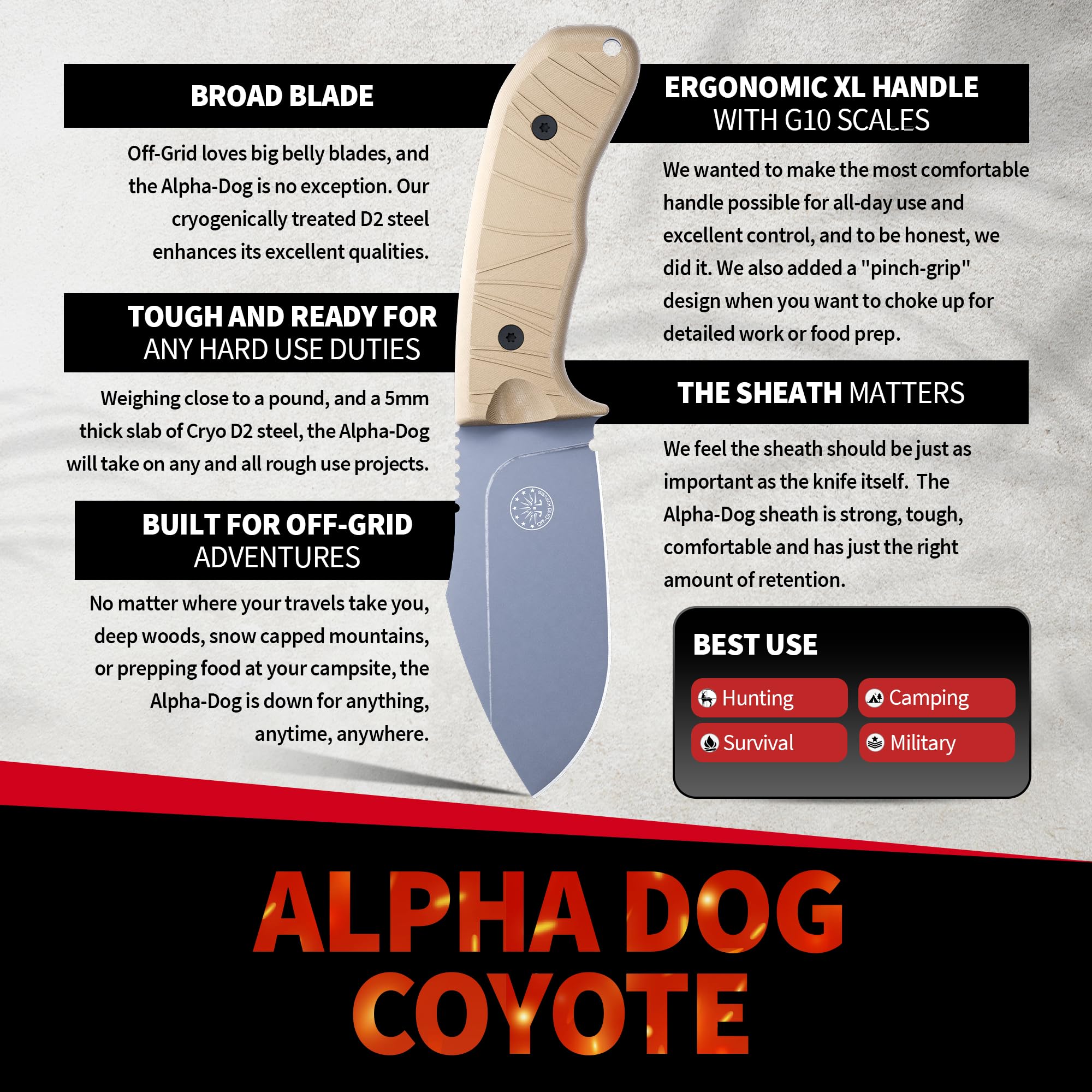 Off-Grid Knives - Alpha-Dog Coyote, Heavy Duty Fixed Blade Knife, 5mm Thick CRYO D2 Blade Steel, Full Tang, G10 Scales & XL Handle (Coyote)