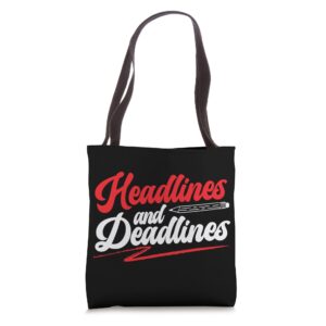 headlines and deadlines correspondent journalism journalist tote bag