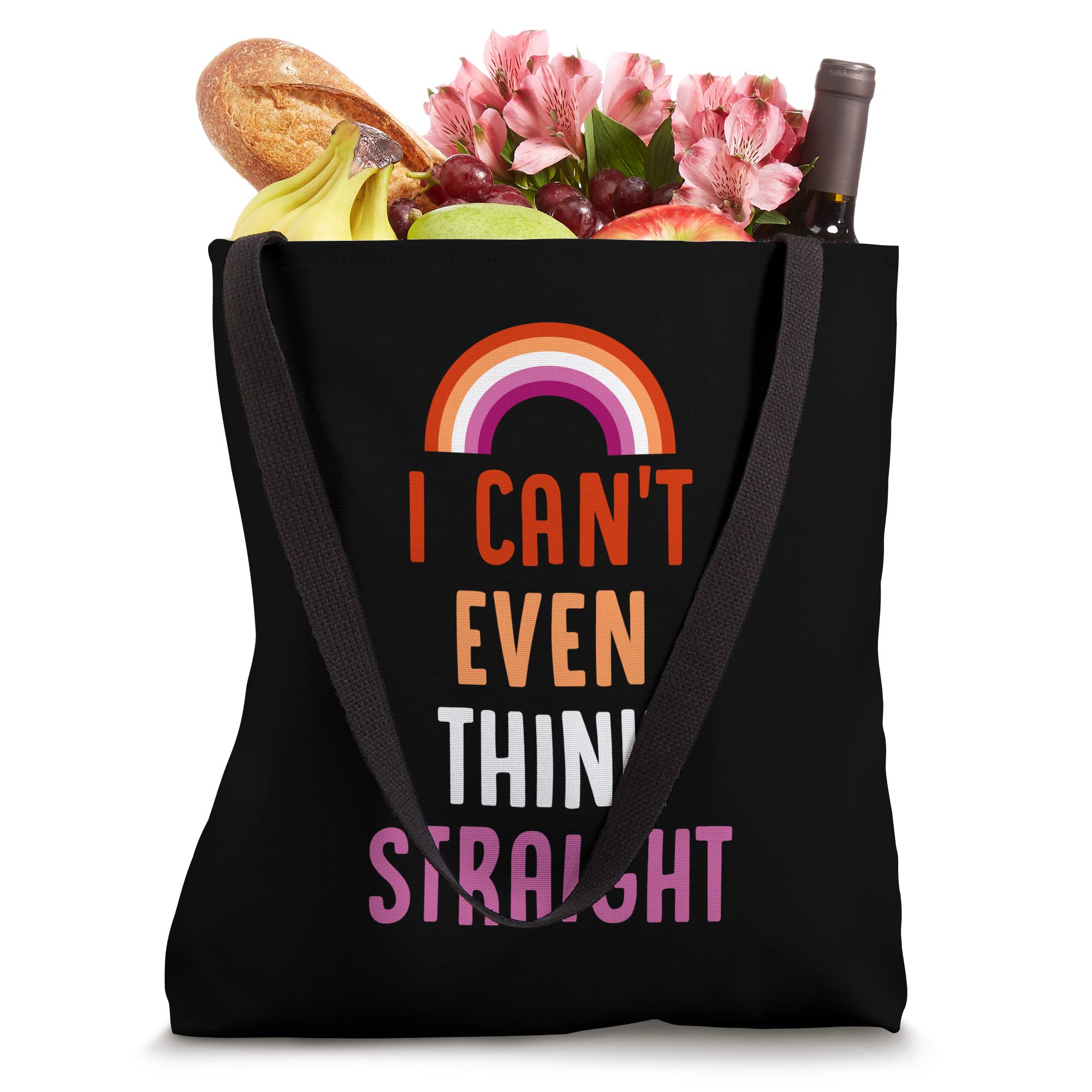 I Can't Even Think Straight Funny Lesbian Pride Flag LGBTQ Tote Bag