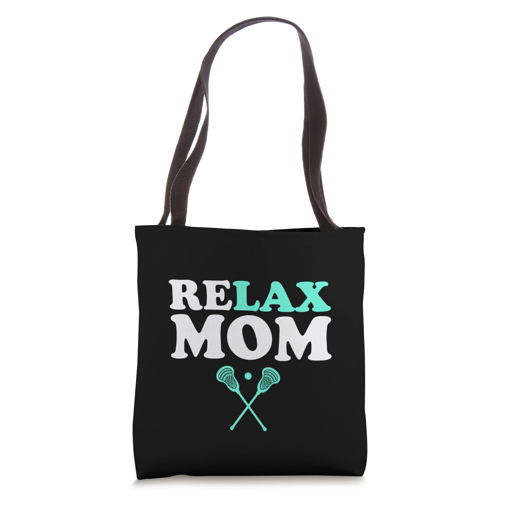 Relax Bro Lacrosse Mom Funny Relax Mom Tote Bag