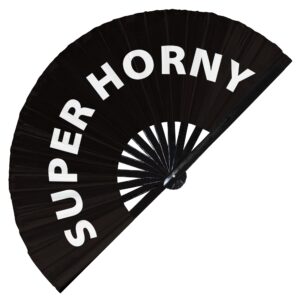 super horny hand fan foldable bamboo circuit rave hand fan funny gag words expressions statement gifts festival accessories (black)