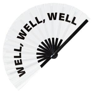 well, well, well hand fan foldable bamboo circuit hand fan funny gag slang words expressions statement gifts festival accessories rave handheld circuit event fan clack fans (white)