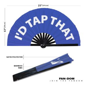 I'd tap that hand fan foldable bamboo circuit hand fan funny gag slang words expressions statement gifts Festival accessories Rave handheld Circuit event fan Clack fans (Blue)