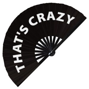 that's crazy hand fan foldable bamboo circuit hand fan funny gag slang words expressions statement gifts festival accessories rave handheld circuit event fan clack fans (black)