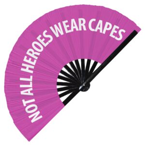 not all heroes wear capes hand fan foldable bamboo circuit hand fan funny gag slang words expressions statement gifts festival accessories rave handheld circuit event fan clack fans (pink)