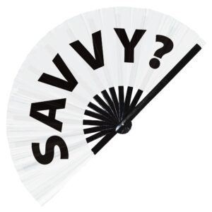 savvy? hand fan foldable bamboo circuit hand fan funny gag slang words expressions statement gifts festival accessories rave handheld circuit event fan clack fans (white)