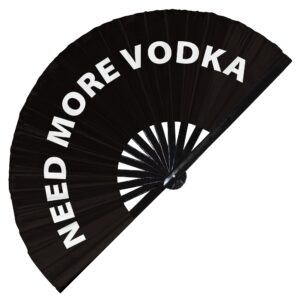 need more vodka hand fan foldable bamboo circuit hand fan funny gag slang words expressions statement gifts festival accessories rave handheld circuit event fan clack fans (black), 13 inch