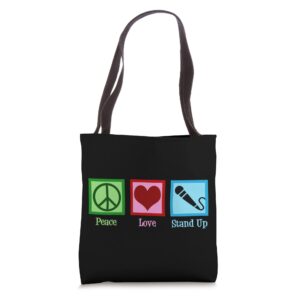 peace love stand up comedy tote bag