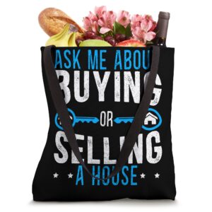 Ask Me About Buying Or Selling A House Real Estate Realtor Tote Bag