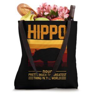 Hippo Noun Pretty Much The Greatest Thing In The World Tote Bag