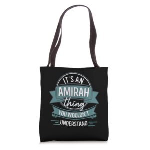 it's an amirah thing you wouldn't understand, first name tote bag