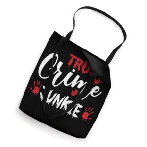 True Crime Junkie Tote Bag