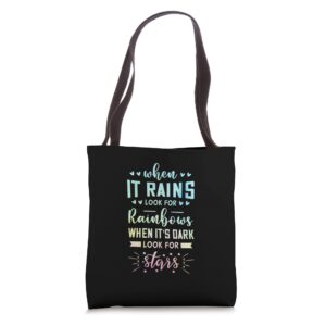 when it rains look for rainbows when it's dark meditation tote bag