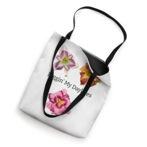 Diggin' My Daylilies Flower Gardener Colorful Plants Tote Bag