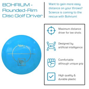 LOFT Discs Bohrium | Maximum Distance Disc Golf Driver | 170-174g | Unique Rounded Rim | Understable Distance Driver | Glidey & Fast Flight | Colors May Vary (Alpha Plastic)