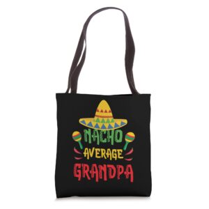 nacho average grandpa tote bag