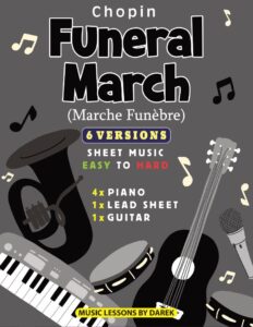 funeral march (marche funèbre) i chopin i 6 versions - sheet music easy to hard: how to play funeral march (f. chopin) on piano, guitar and other instruments i classical music hits i video tutorials